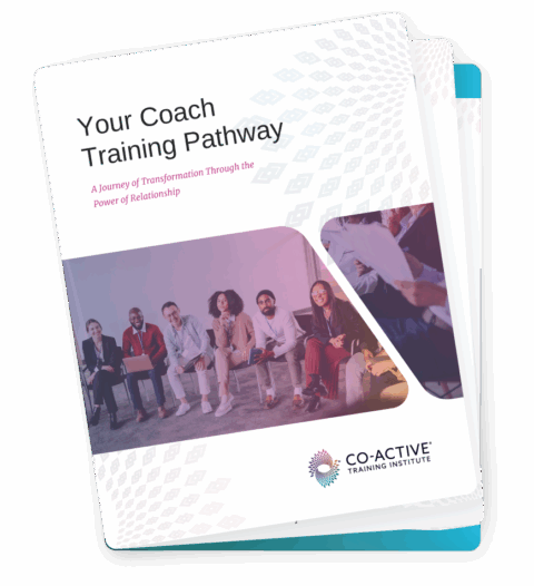 ICF Accredited Coach Training Programs - Co-Active Training Institute